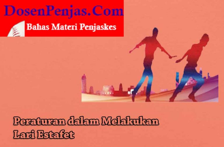 √ 8 Peraturan dalam Melakukan Lari Estafet